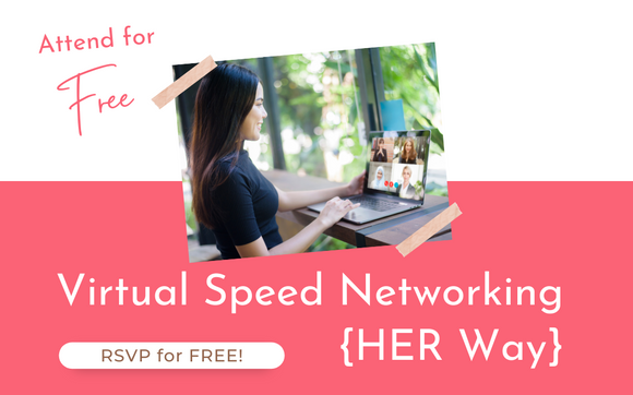 Virtual Speed Networking {HER Way}