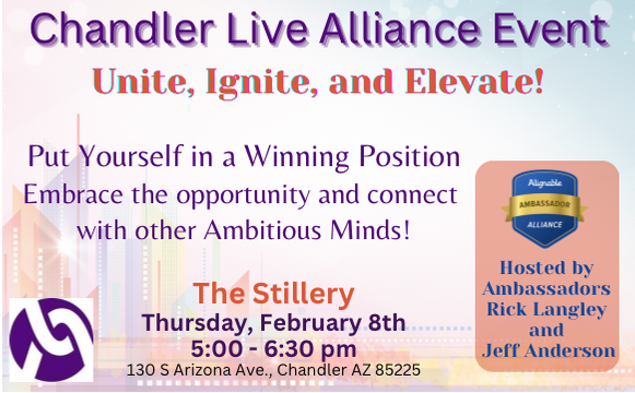 Chandler Alliance Live Event by Business Strategist and Alignable Ambassador in Chandler, AZ ...