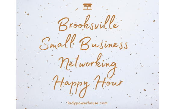 Brooksville Small Business Networking Happy Hour