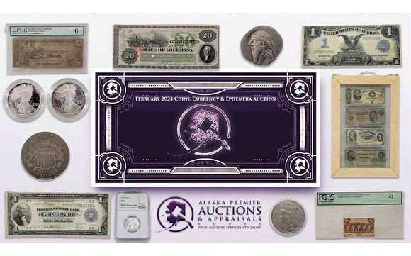 February 2024 Coins, Currency & Ephemera Auction by Alaska Premier ...