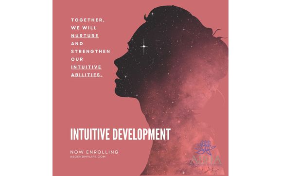 Intuitive Development 12 Week Workshop by Ascension School Of Healing ...