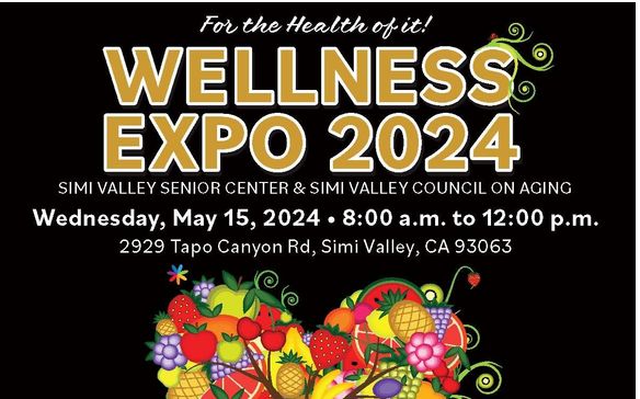 Wellness Expo by Simi Valley Senior Center in Simi Valley, CA - Alignable