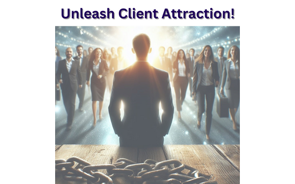 Want to bring in tons of clients? These simple strategies show you what ...