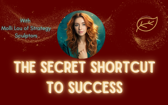 The Secret Shortcut to Success: Tuning Connection to Your Authentic Self