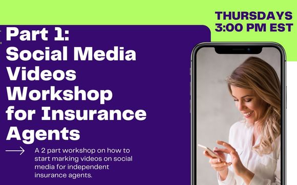 Social Media Videos Workshop for Insurance Professionals