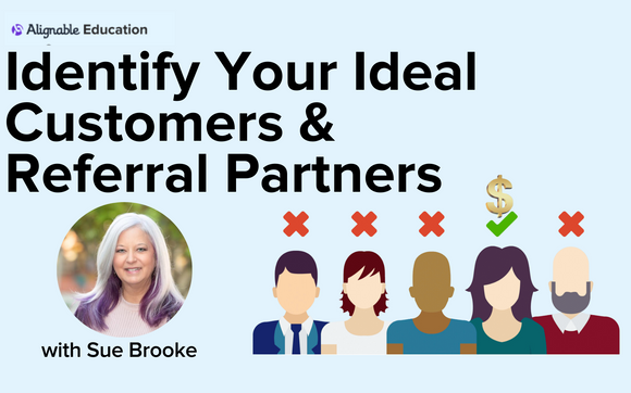 Identify Your Ideal Customers & Referral Partners: The Key to Success ...