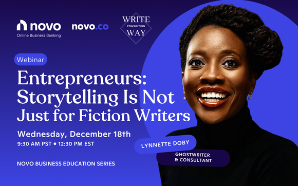 Entrepreneurs: Storytelling isn't Just for Fiction Writers