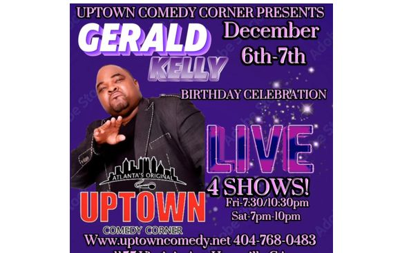 The Hilarious Gerald Kelly Comedy Birthday Show by Uptown Comedy Corner ...