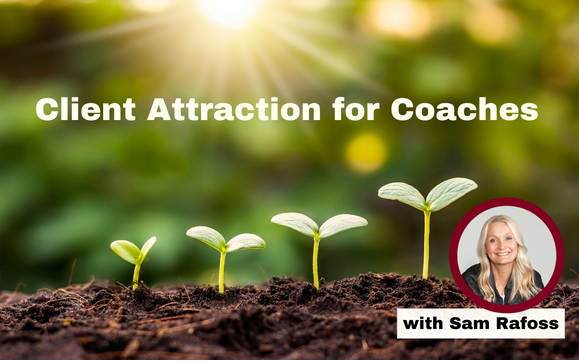 Client Attraction for Coaches