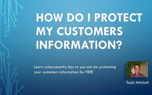 How do I protect my customers information?