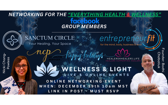 Everything Health & Wellness Free Online Networking Event by Bodhi ...