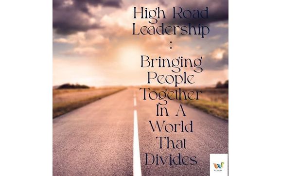 Empowerment Leadership Circle--High Road Leadership