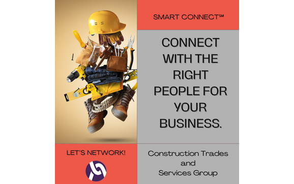 Monthly Smart Connect℠: Networking for Construction Trades and Services ...