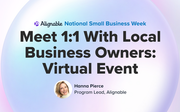 Meet 1:1 with Local Business Owners: Virtual Event