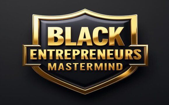 Black Entrepreneurs Mastermind (Monthly)