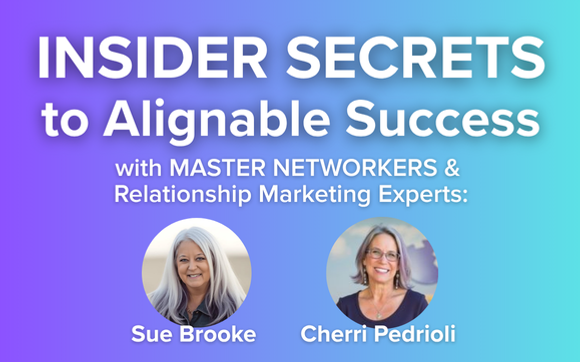 Insider Secrets to Alignable Success
