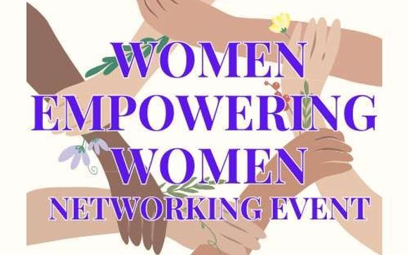 Women Empowering Women Networking Event