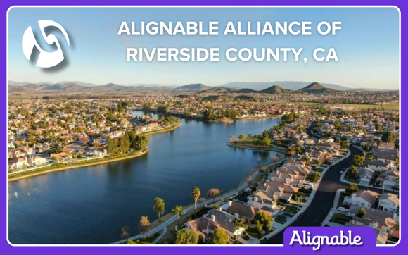 Alignable Alliance of Riverside County CA Discussions