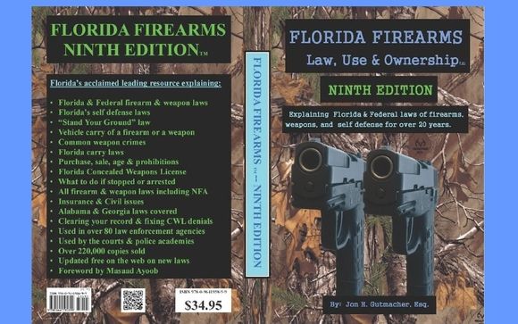 Florida Firearms - Law, Use & Ownership 9th ed. by Florida Firearms Gun ...