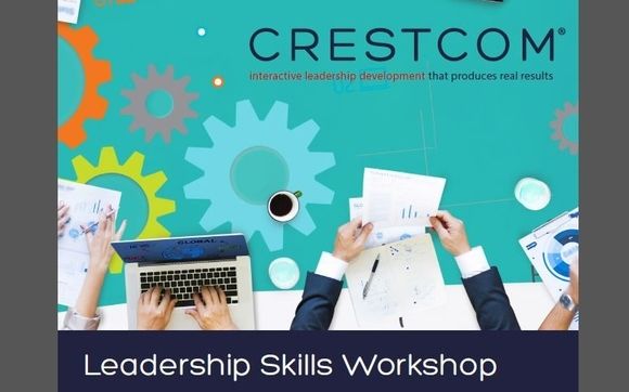 Two and a Half Hour Leadership Skills Workshop by CRESTCOM - Southern ...
