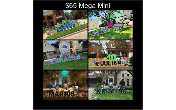 Mini Mega Yard Greetings by Sign Gypsies Cypress in Cypress, TX - Alignable