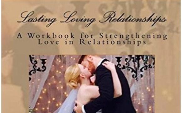Lasting Loving Relationships Workbook by Restorative Alternative ...