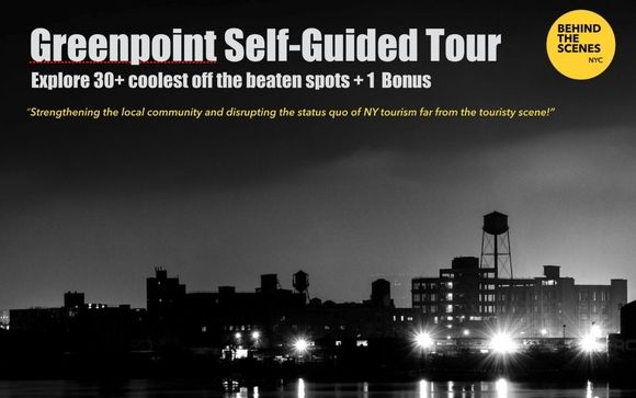 Greenpoint Self-Guided Tour by Behind the Scenes NYC in New York, NY ...