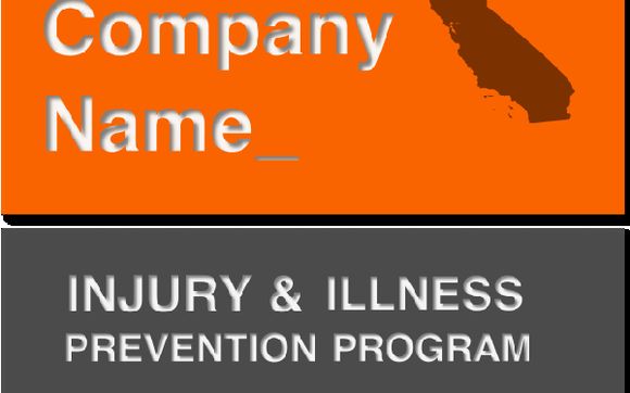 Injury Illness Prevention Program by Compliance & Safety First (COMSAF ...