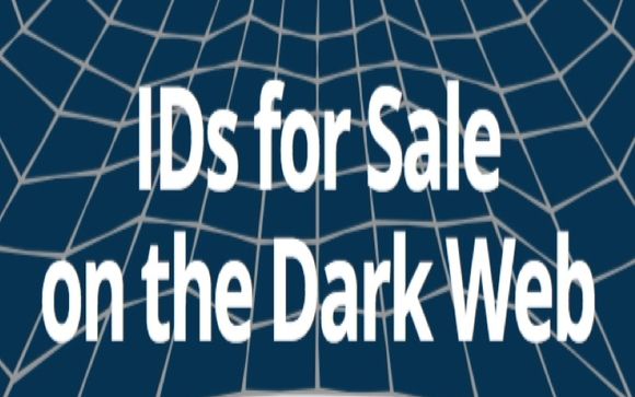 IDs for Sale on the Dark Web...is yours one of them? by Legal and ...