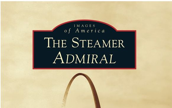 The Steamer Admiral and Streckfus Steamers by Blum books in Saint Louis ...