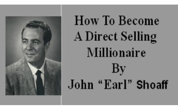 FREE How To Become A Direct Selling Millionaire By John "Earl" Shoaff ...