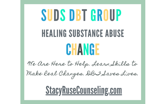 DBT Skills Groups for Substance Abuse by Stacy Ruse Counseling Group in ...