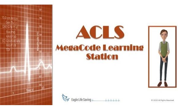 ACLS_2021 MEGACODE LEARNING STATION - (STREAMING VIDEO) by Eagle Life ...