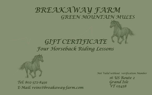 Gift Certificates by Breakaway Farm in Grand Isle Area - Alignable