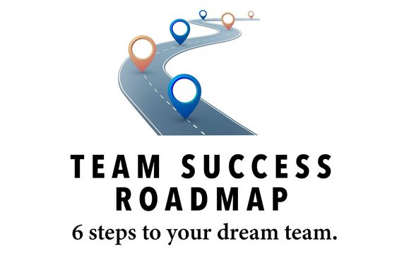 The Team Success Roadmap: - 6 steps to your dream team by K.T. Jones ...