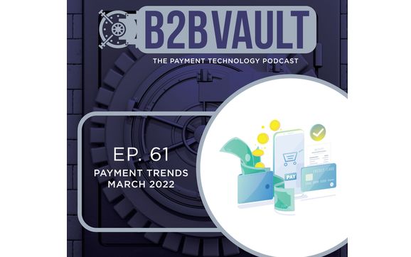 B2B VAULT - The Payment Technology Podcast by Nationwide Payment ...
