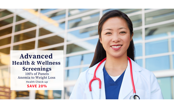Save 20% on Advanced & Comprehensive Health & Wellness Lab Tests Panels ...