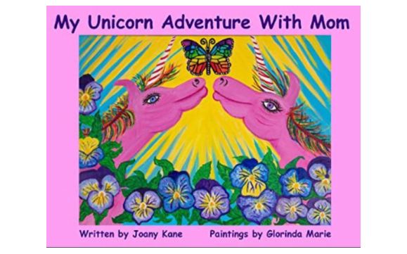 My Unicorn Adventure With Mom by Actress ~ Artist in Los Angeles, CA ...