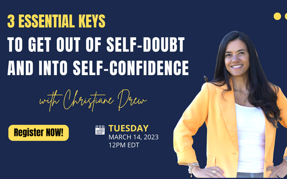 3 Essential Keys to Get Out of Self-Doubt and Into Self-Confidence by ...
