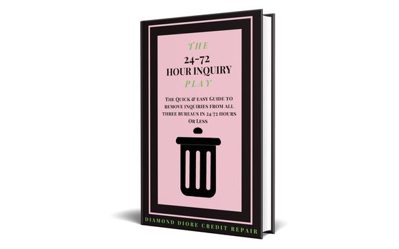 24-72 Hour Inquiry Removal Guide by Diamond Diore Credit Repair in ...