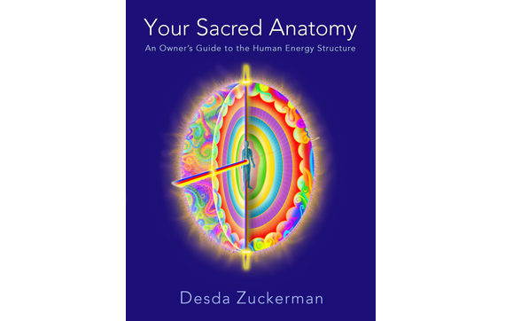 Your Sacred Anatomy: An Owner’s Guide to the Human Energy Structure by ...