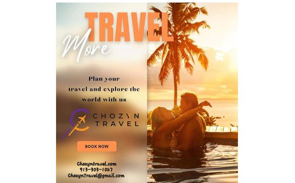 Plan Your 2023 Travel With Us by Chozyn Travel in Kansas City, KS ...