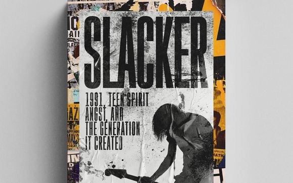 SLACKER - 1991, Teen Spirit Angst, and the Generation It Created ...