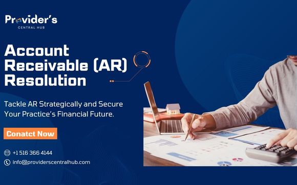 Account Receivable (AR) Resolution by Provider's Central Hub in Austin ...