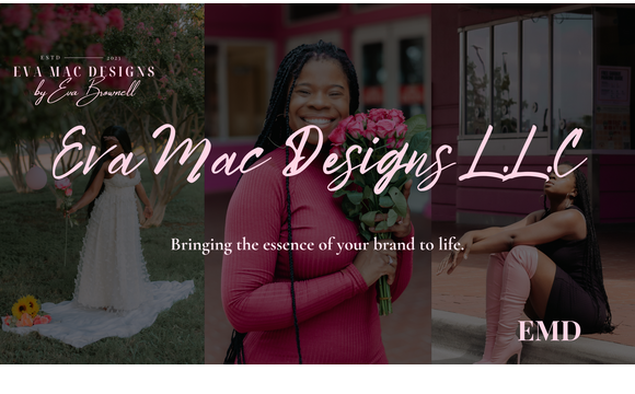 Eva Mac Designs L.L.C Graphic Designer. Social Media Manager. Virtual ...
